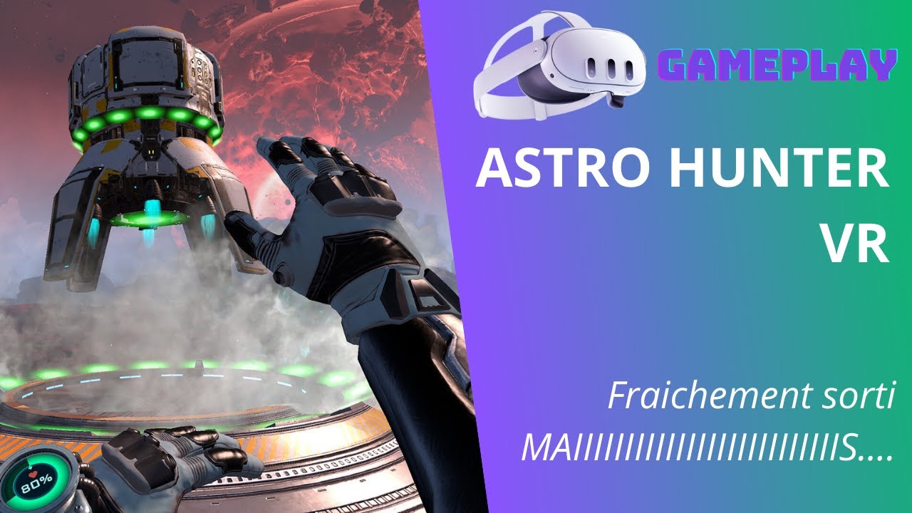 Gameplay : ASTRO HUNTER VR - Un lancement... très buggé ! Meta Quest 3 - YouTube