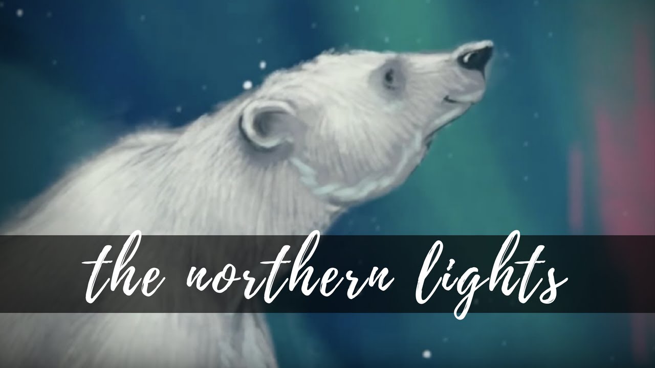 The Legend of the Northern Lights | Alaska Legend - YouTube