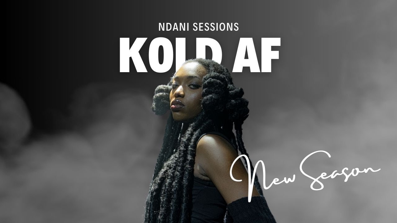 NDANI SESSIONS [MUSIC VIDEO] - KOLD AF - YouTube