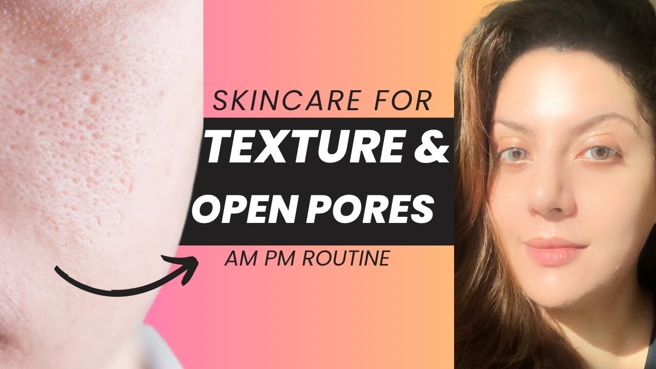 Best skincare regimen for uneven textured skin I How to Get rid Open ...