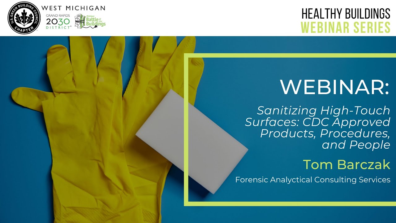 WEBINAR - Sanitizing High-Touch Surfaces: CDC Approved Products ...