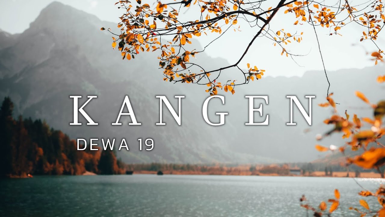 Dewa 19 - Kangen (Lyric) - YouTube