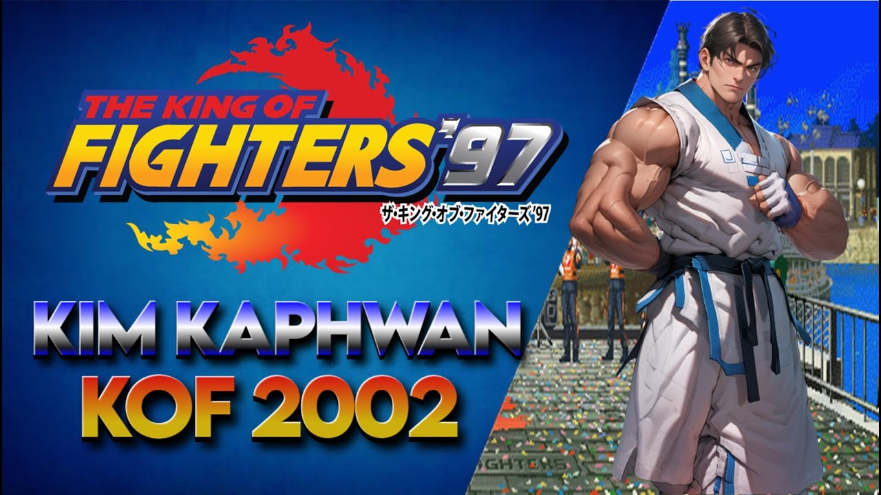 THE KING OF FIGHTERS 97 - KIM KAPHWAN [TAS] - YouTube