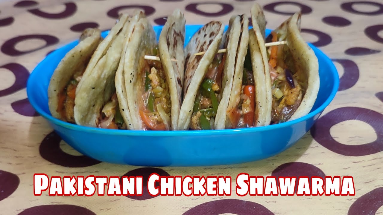 Pakistani Chicken Shawarma Recipe | Chicken Shawarma | Pakistan ki fav ...
