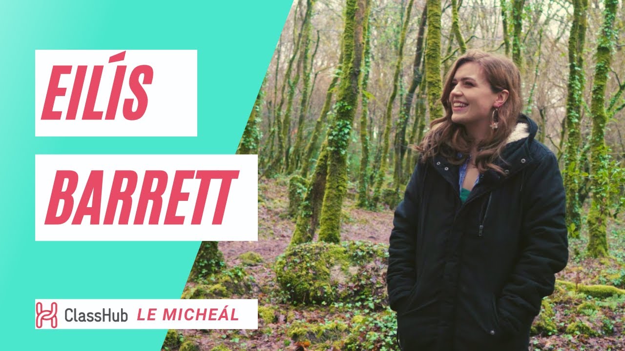 ClassHub le Micheál - Eilís Barrett - YouTube