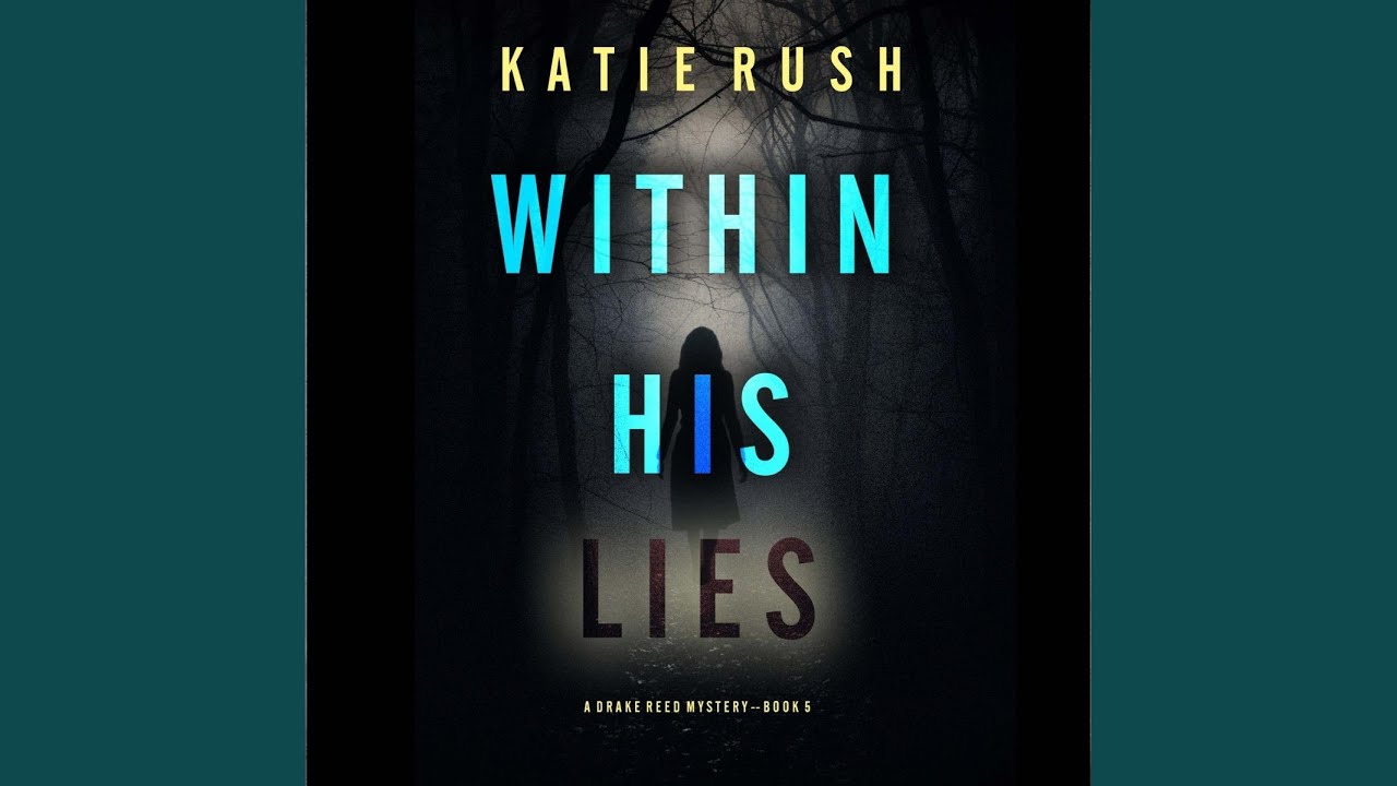 Chapter 45 - Within His Lies (A Drake Reed Fbi Suspense Thriller—Book 5 ...