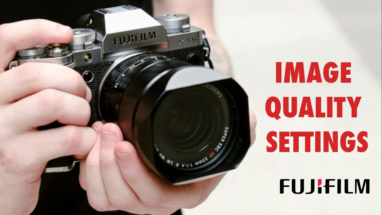 Image Quality Settings on Fuji X-Series Cameras | Tutorials for Beginners - YouTube