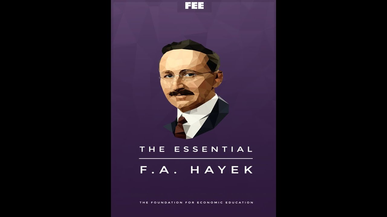 The Essential F.A. Hayek - YouTube