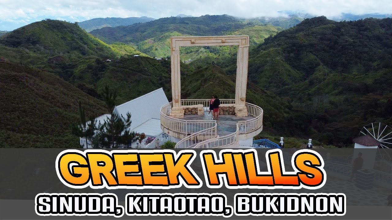 GREEK HILLS | SINUDA, KITAOTAO, BUKIDNON - YouTube