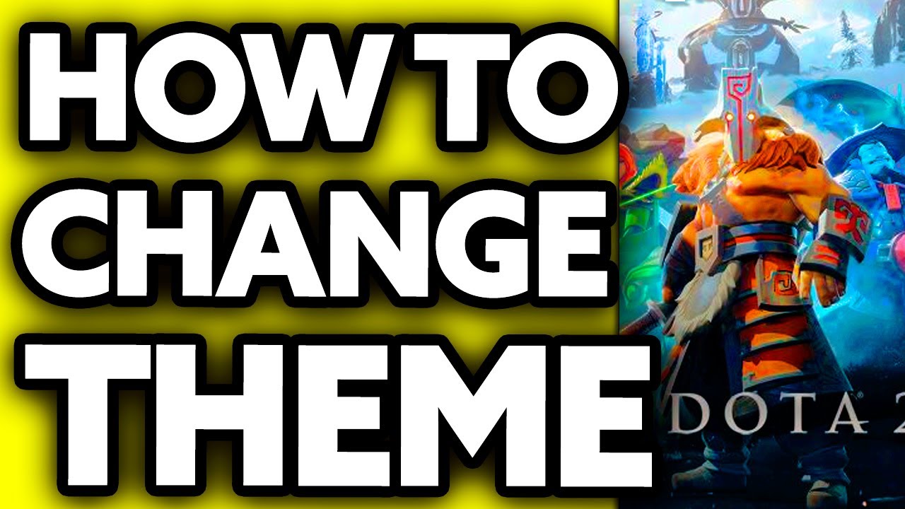 How To Change Dota 2 Map Theme (Very EASY!) - YouTube