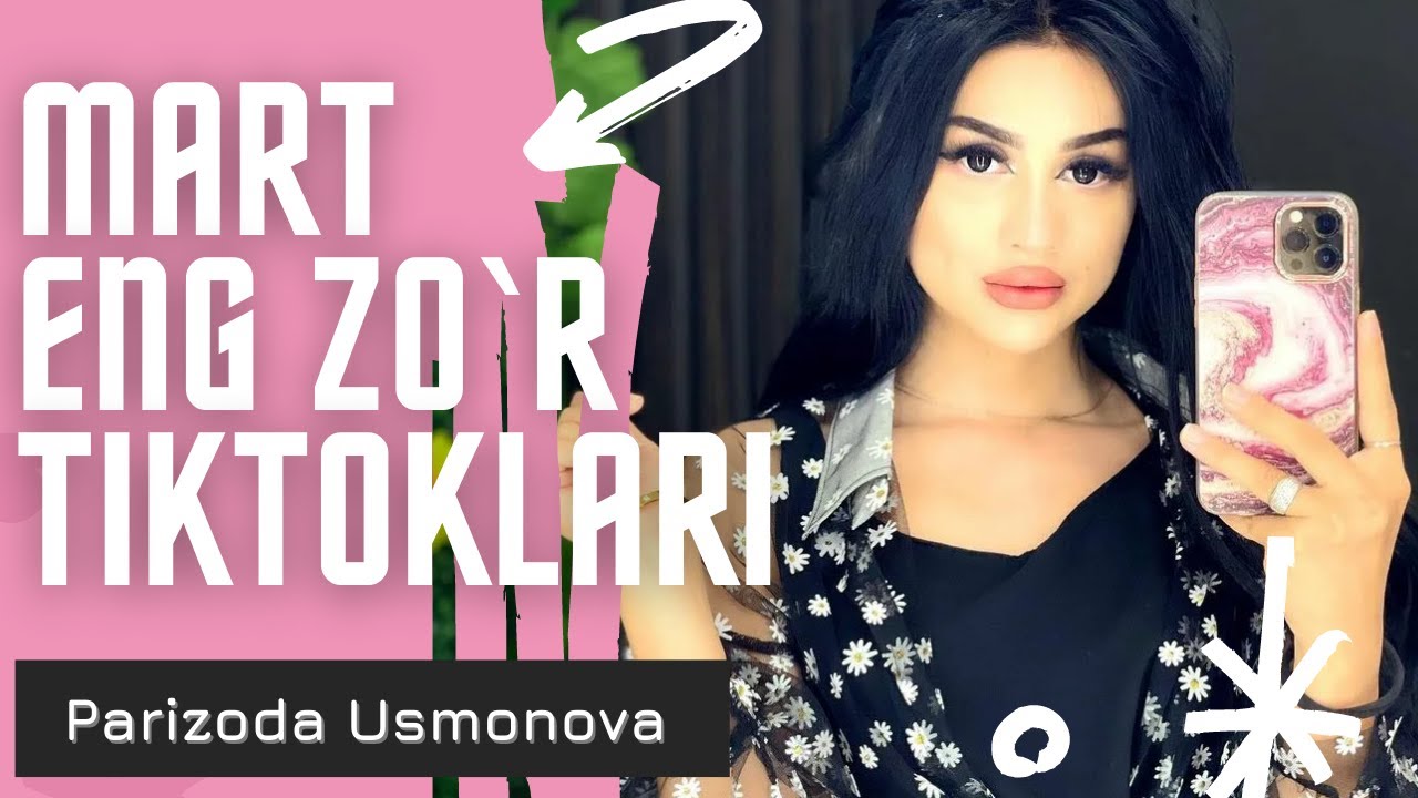 Parizoda Usmonova mart oyi eng sara tiktoklari - YouTube