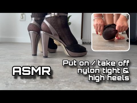 ASMR putting on and taking off black nylon socks & high heels
