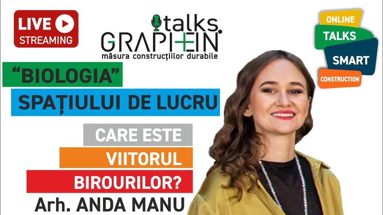 Graphein Talks: "BIOLOGIA" SPAȚIULUI DE LUCRU - cu arh. Anda Manu - AMA ...