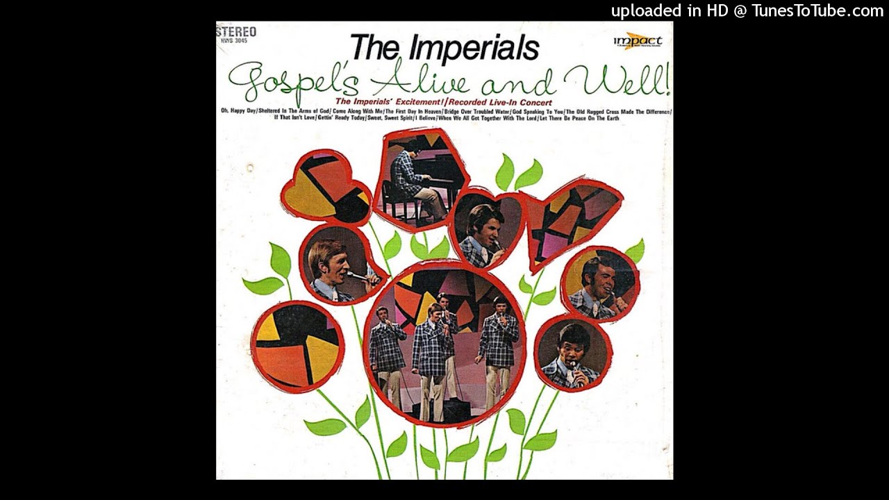 Gospel's Alive And Well! LP - The Imperials (1970) [Full Album] - YouTube