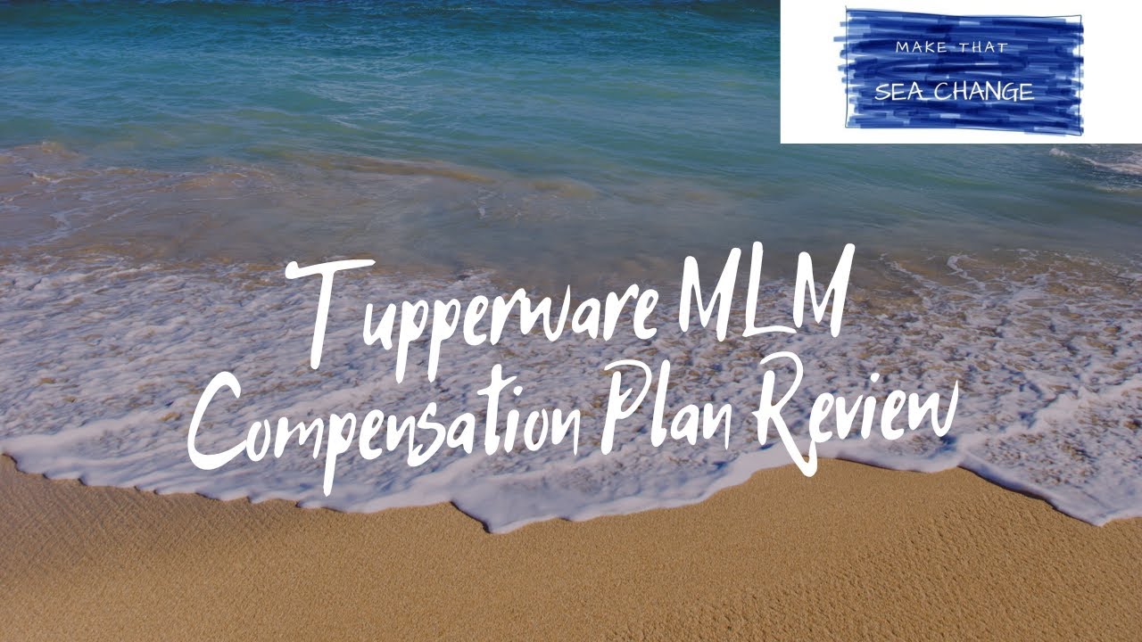 Tupperware MLM Compensation Plan Review - YouTube
