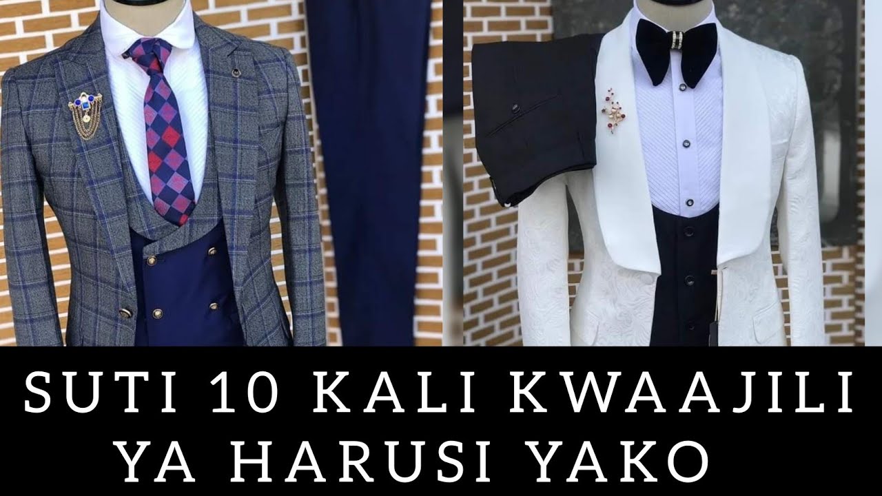 Hizi Apa Suti 10 Kali Kwaajili Ya Harusi Yako. - YouTube