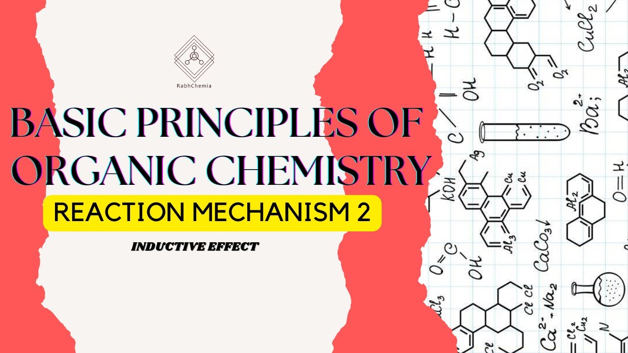 BASIC PRINCIPLES of ORGANIC CHEMISTRY | REACTION MECHANISM 2 | CLASS 11 ...