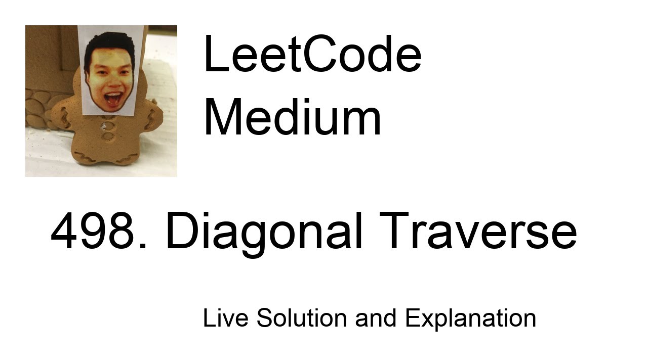 498. Diagonal Traverse (Leetcode Medium) - YouTube