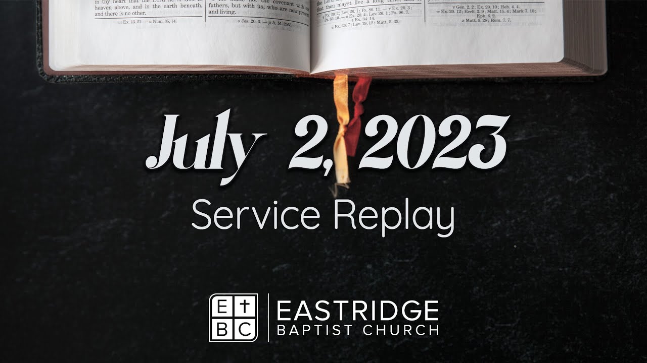 July 2, 2023 | Service Replay - YouTube