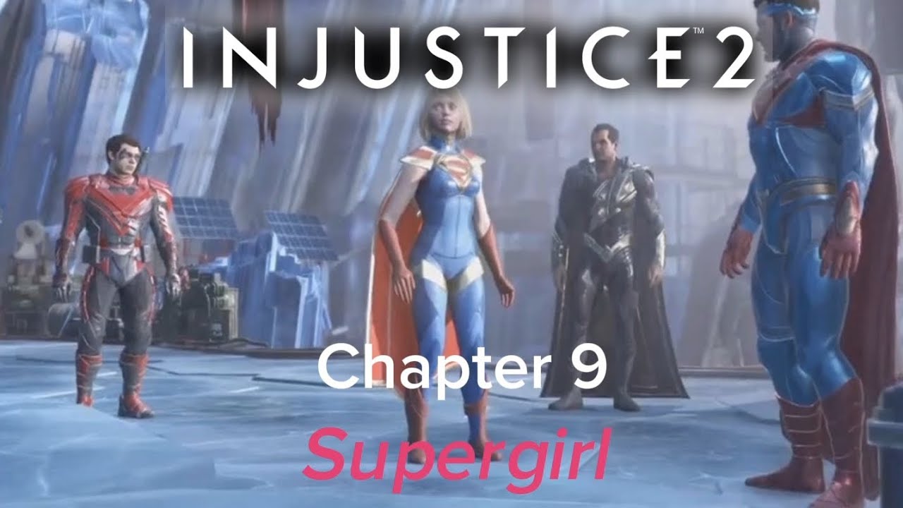 Injustice 2| Story Mode | Chapter 9: Last Hope Of Krypton (Supergirl ...