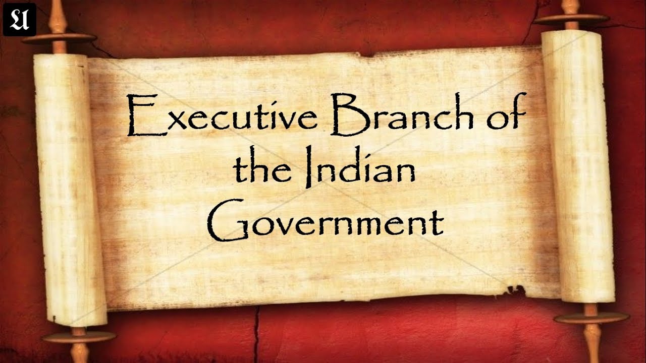 Executive Branch of the Indian Government | UPSC CSE - YouTube
