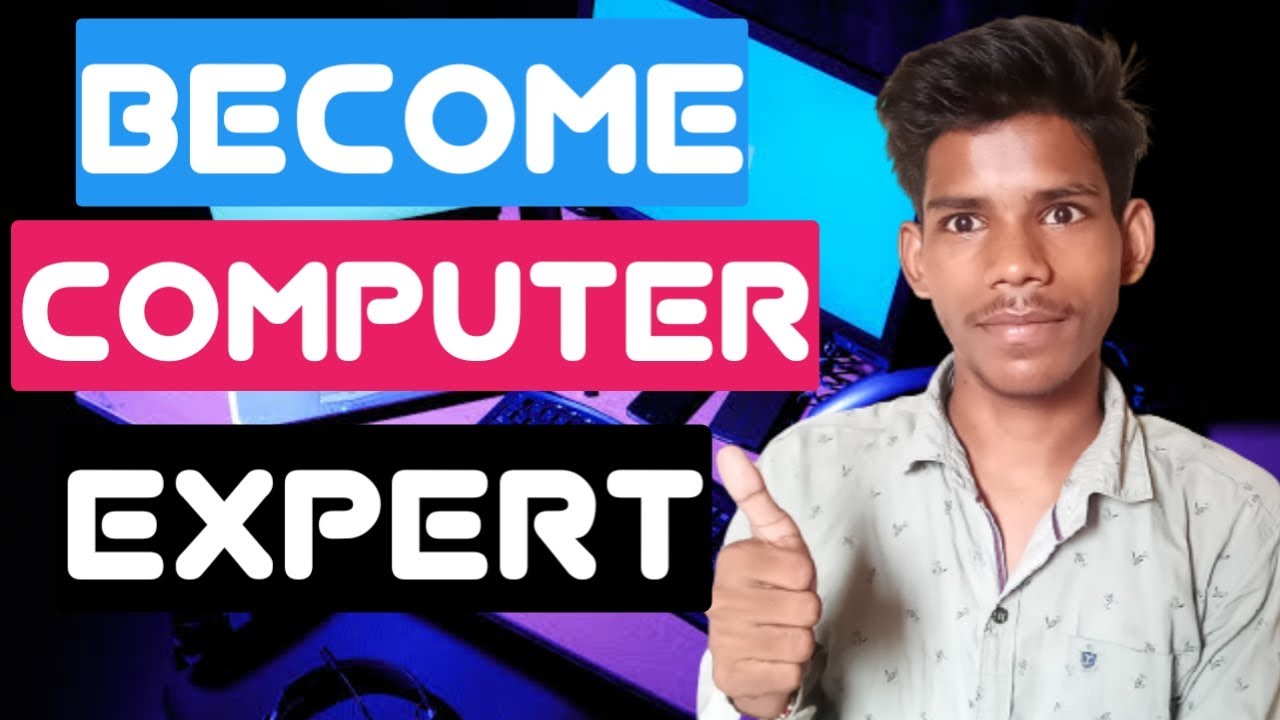 How To Become A Computer Expert | IN Hindi - YouTube