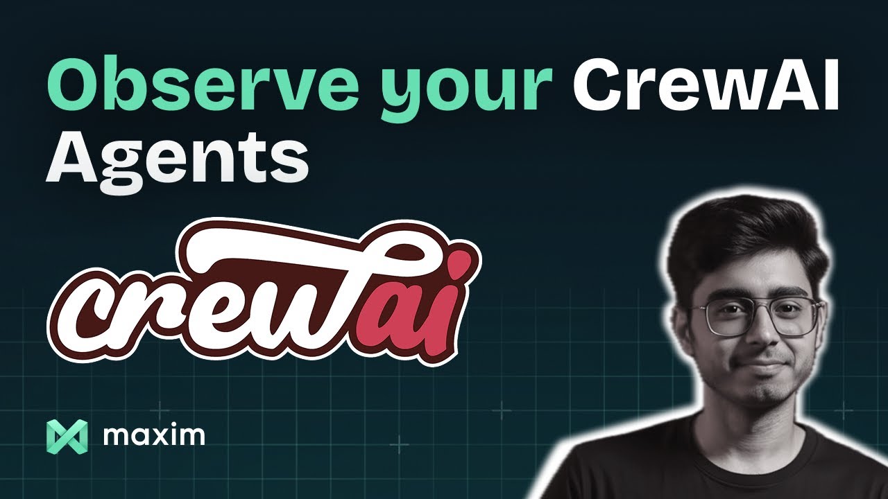 CrewAI + Maxim | Build and Observe your CrewAI Agents - YouTube