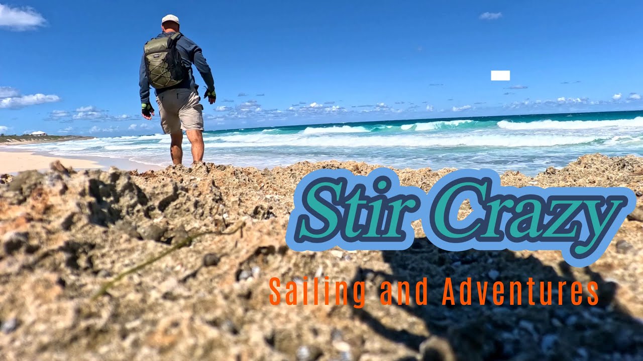 Stir Crazy Sailing and Adventures - Episode 43 - Great Guana Cay, A Fun ...