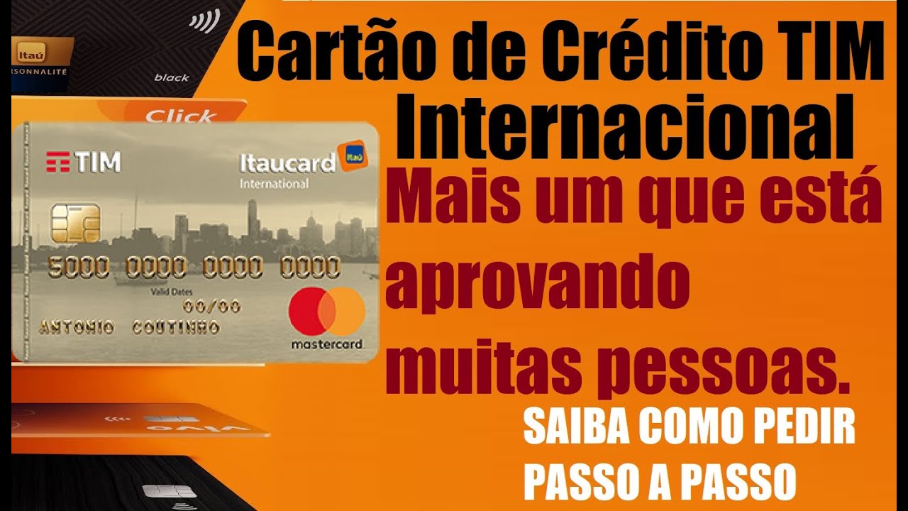 Cartão de Crédito TIM Internacional. Mais um que está aprovando muitas ...