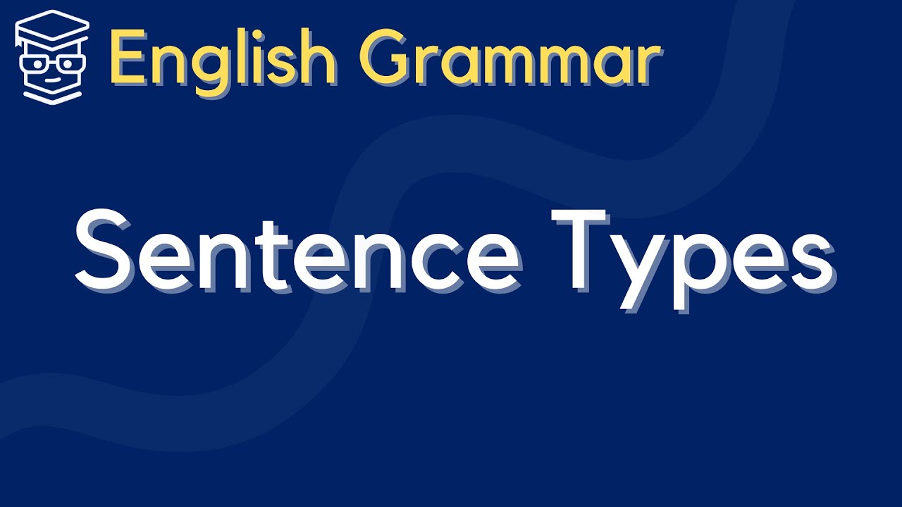 [English Grammar] Simple, Compound, and Complex Sentence Types - YouTube