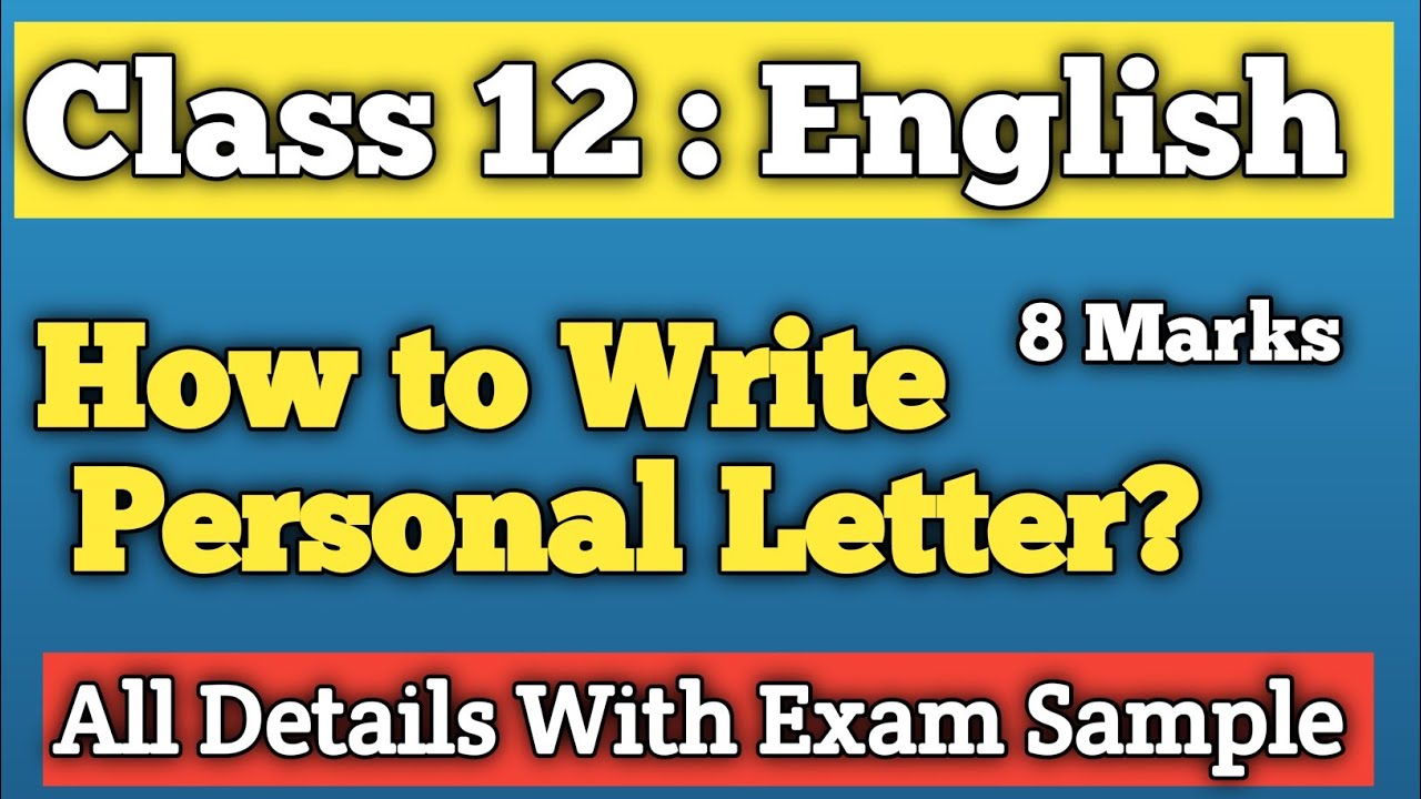 Class 12 English How to Write Personal Letter ?? || Writing section ...