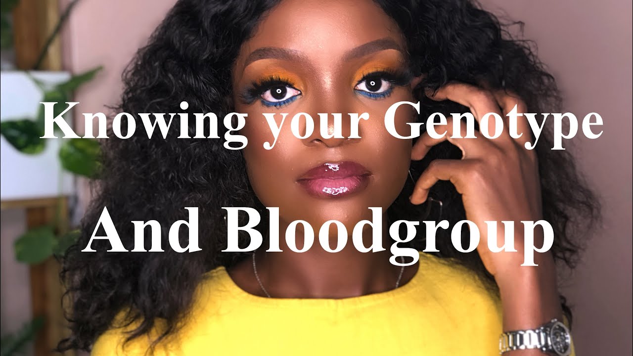 Knowing your Genotype and Blood group in Relationships - YouTube