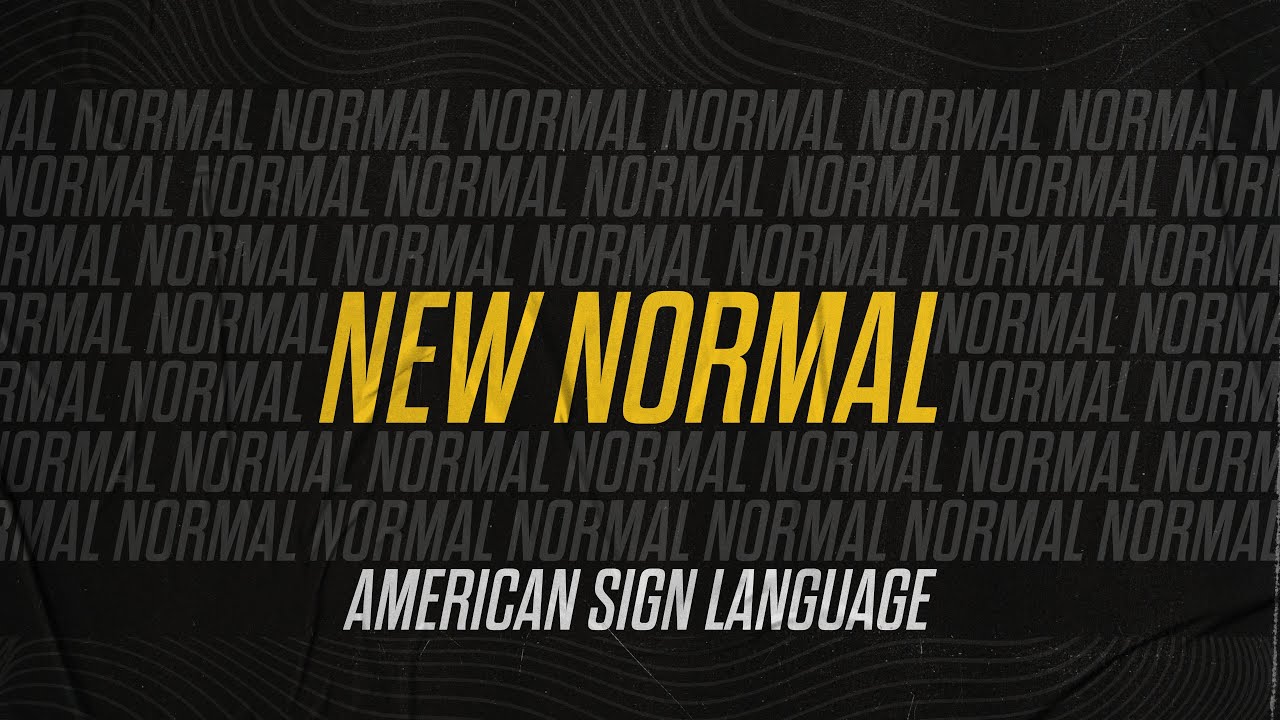 ASL Sign Language Interpretation // New Normal // Week 1 - Connection ...