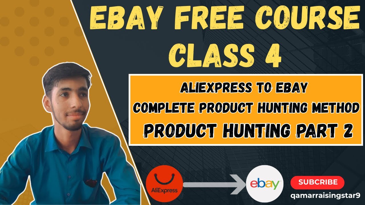 eBay Course Lecture 4 | Product Hunting Part 2 | Aliexpress To Ebay ...