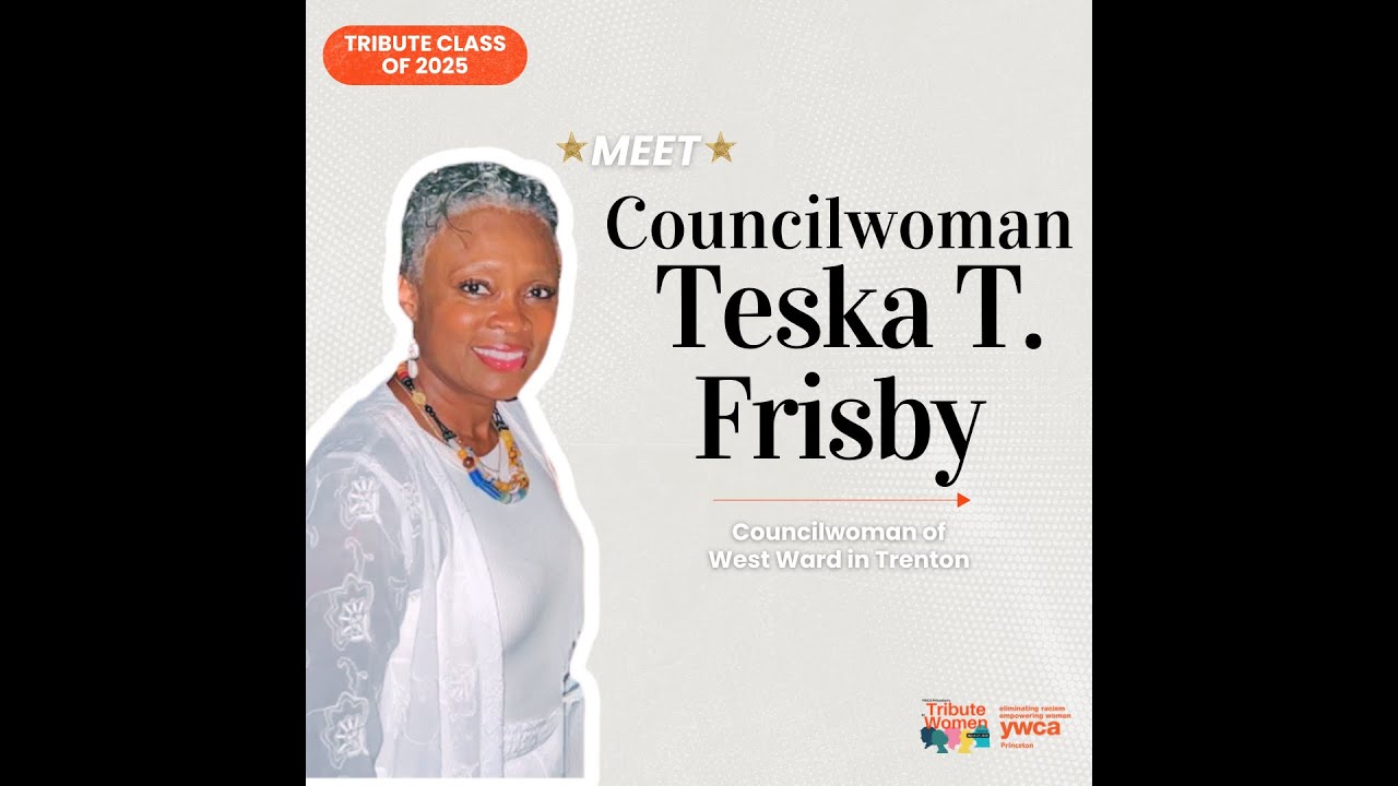 Councilwomen Teska T. Frisby, 2025 Tribute to Women Honoree - YouTube