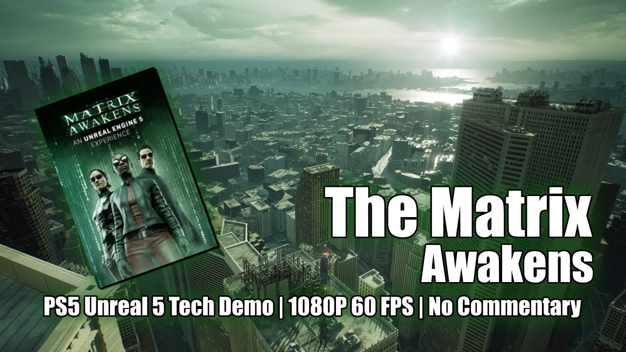The Matrix Awakens | Unreal 5 Tech Demo | PS5 (1080p 60 FPS ) - YouTube