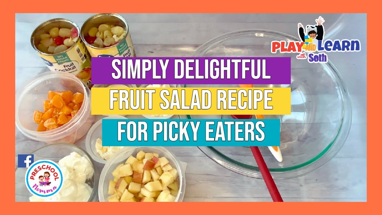 DELIGHTFUL FRUIT SALAD FOR KIDS | HOW TO GET TODDLERS AND PRESCHOOLERS ...