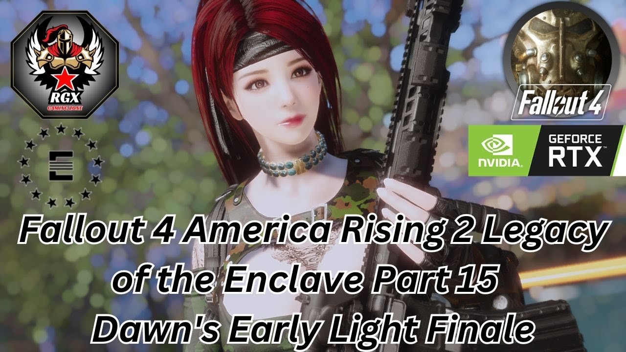 Fallout 4 America Rising 2: Legacy of the Enclave Part 15 - Dawn's ...