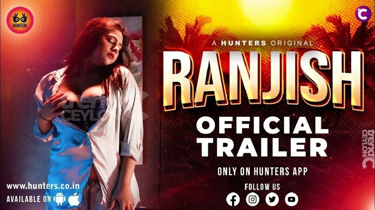 Ranjish Official Traile! Hunters App| Kamalika Chanda Next Upcoming WebSeries - YouTube