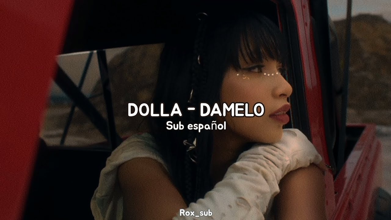 DOLLA - DAMELO sub español - YouTube