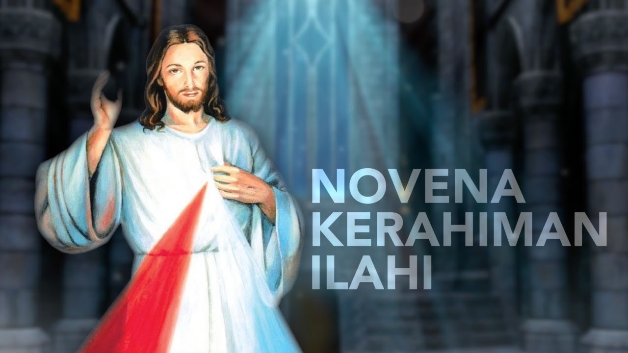 Novena Kerahiman Ilahi (1) - Jumat, 10 April 2020 - YouTube