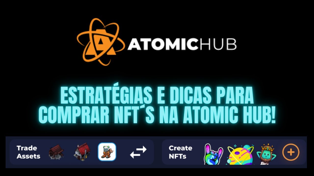 GANHANDO DINHEIRO COM NFT NA ATOMIC HUB - YouTube