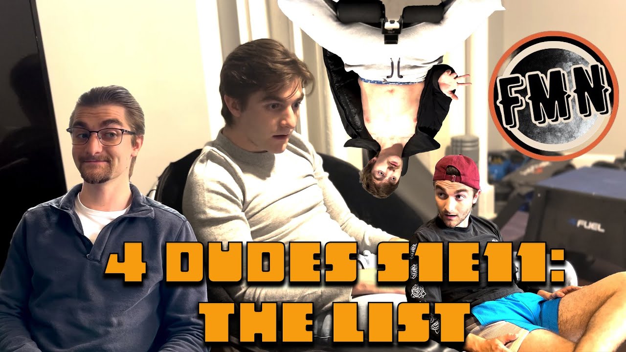 4 Dudes S1E11: The List - YouTube