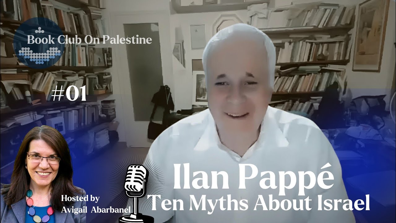 In Conversation with Ilan Pappé, hosted by Avigail Abarbanel - YouTube