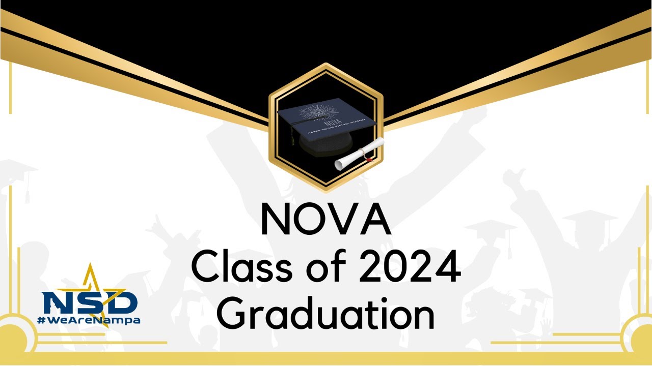 NOVA Class of 2024 Graduation - YouTube