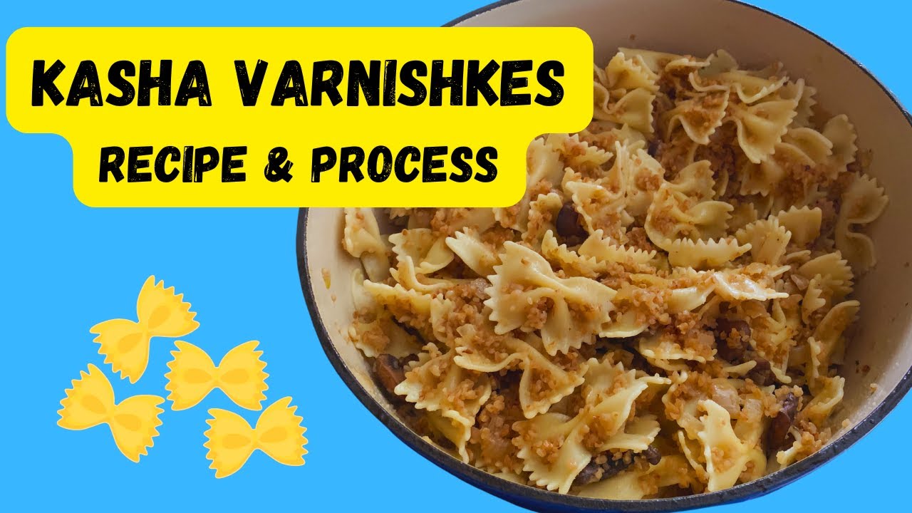 How to Make Kasha Varnishkes | Delicious Jewish Comfort Food - YouTube