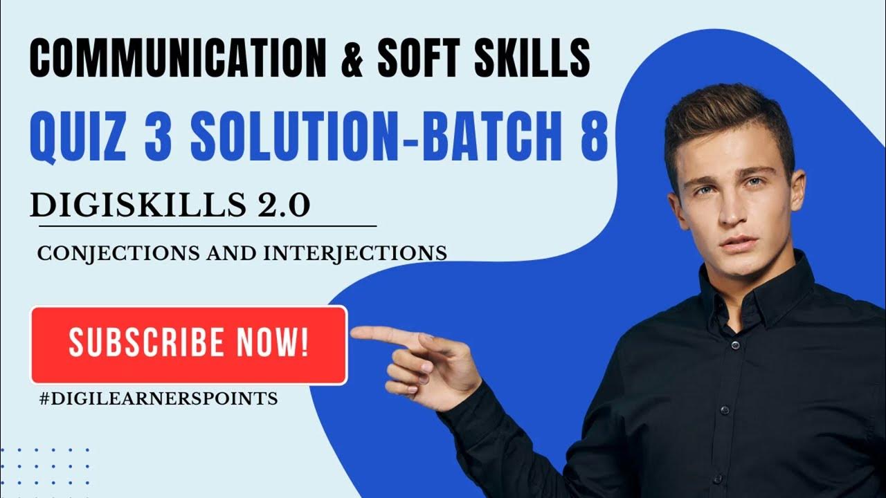 Communication and Soft Skills Quiz 3 Solution-Digiskills 2-Batch 8 - YouTube