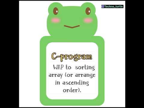 WAP to sorting array(or arrange in ascending order) in C #coding #viralvideo #codingby_techno ...