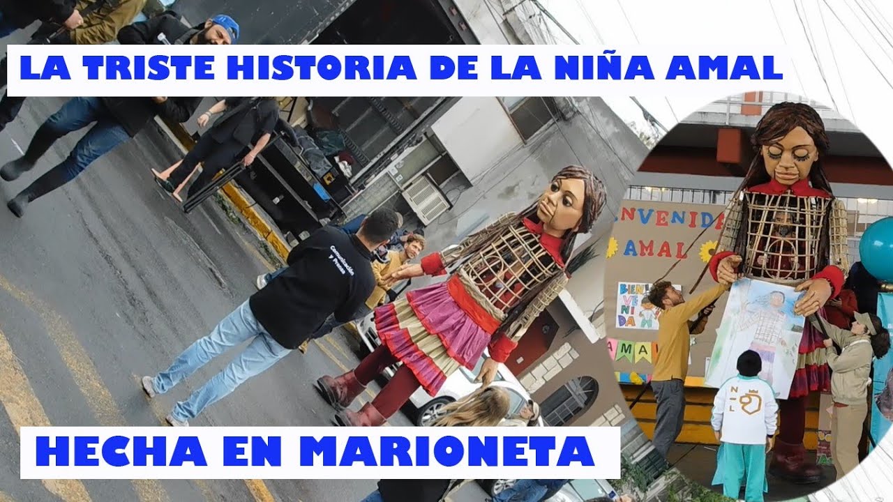 CONOCÍ AMAL, LA MARIONETA QUE RECORRE LAS CALLES D TIJUANA MONTERREY ...