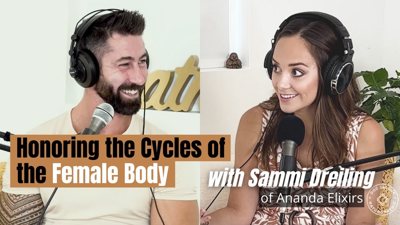 Honoring the Cycles of the Female Body with Sammi Dreiling of Ananda ...